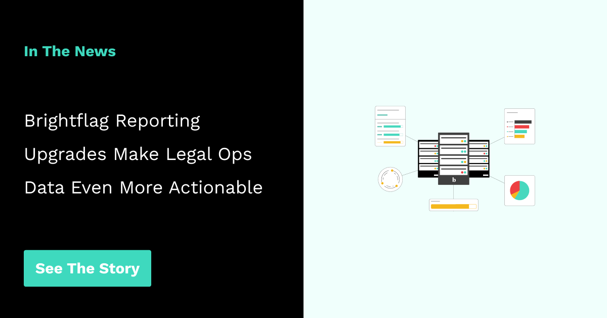 Brightflag Reporting Upgrades Make Legal Ops Data Even More Actionable