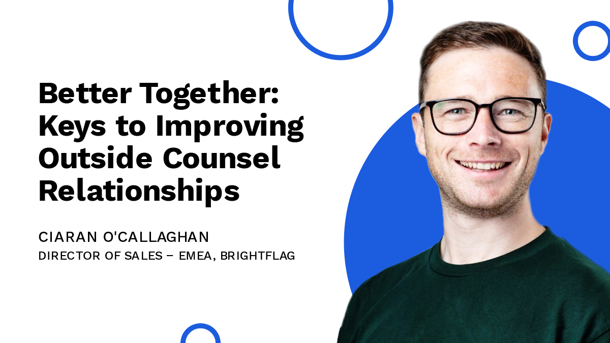 Improving Your Outside Counsel Relationships | Brightflag
