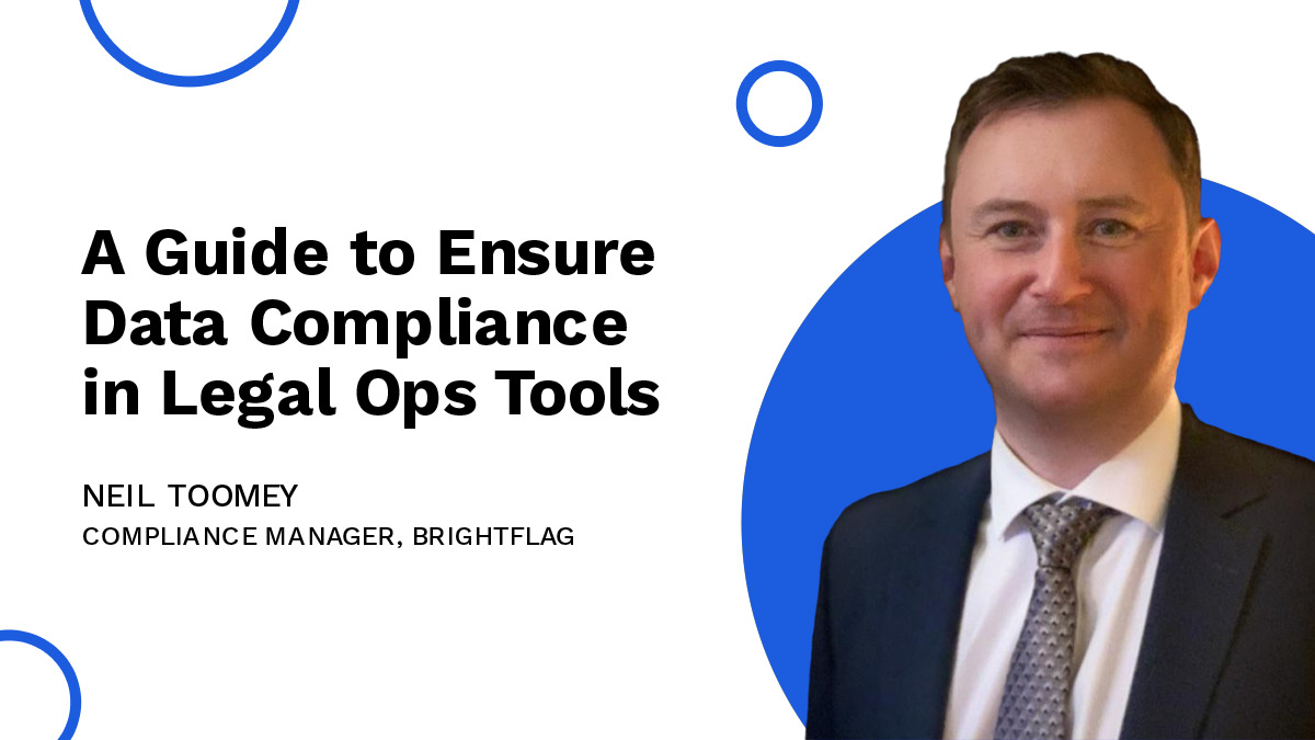 A Guide to Ensure Data Compliance in Legal Ops Tools
