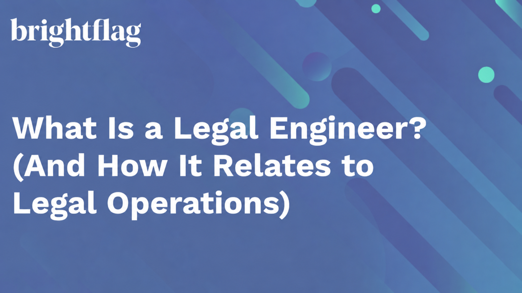 What Is a Legal Engineer? (And How It Relates to Legal Operations)